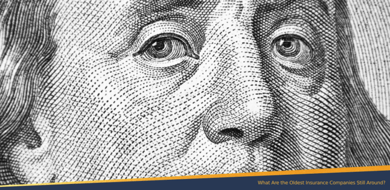 What Are the Oldest Insurance Companies Still Around?